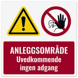 Kombiskilt: "Anleggsområde – Uvedkommende ingen adgang", Dibond | Pervaco